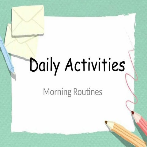 Daily Activities Morning Routines for Kids.pptx