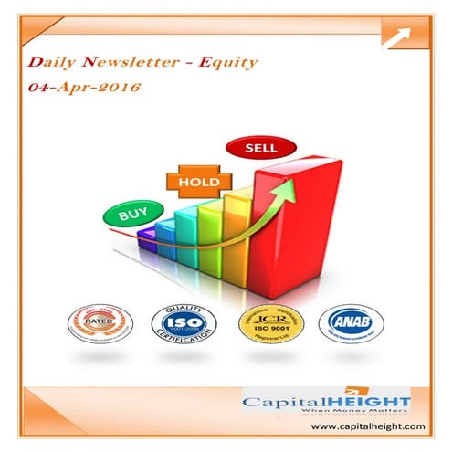 Daily Equity Market Report by CapitalHeight for 04-04-2016 | PDF