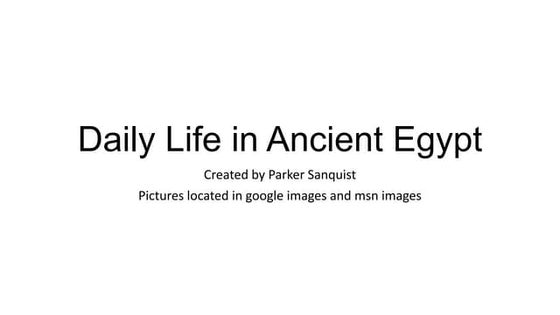 Daily life in ancient egypt 2 | PPT