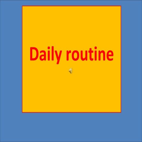 Daily routine | PPT