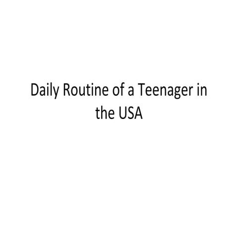 Daily routine of a teenager in the usa | ODP