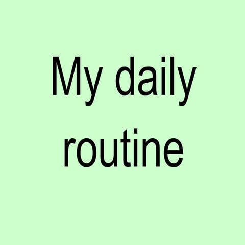 Dailyroutine ppt | PPT
