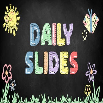 Daily slides presentation in multiple colors chalkboard style.pptx.pptx