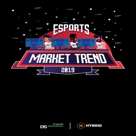 DailySocial Esports Market Trend 2019 | PDF