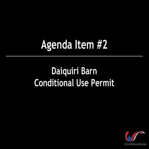 Daiquiri Barn Conditional Use Permit | PPTX | Nightclubs | Attractions