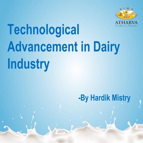 Technological Advancement in Dairy Industry | PPTX