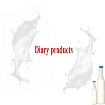 Dairy product presentation explaining diary products | PPT