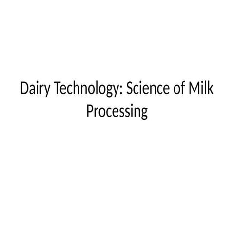 Dairy Technology Fundamentals Presentation | PPTX