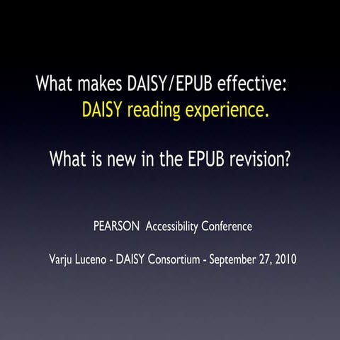 What Makes DAISY/EPUB Effective | PPT