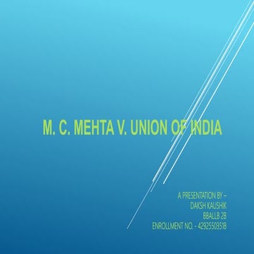 M. C. MEHTA V. UNION OF INDIA | PPTX