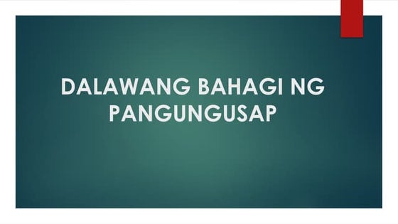 Bahagi ng Pangungusap | PPTX