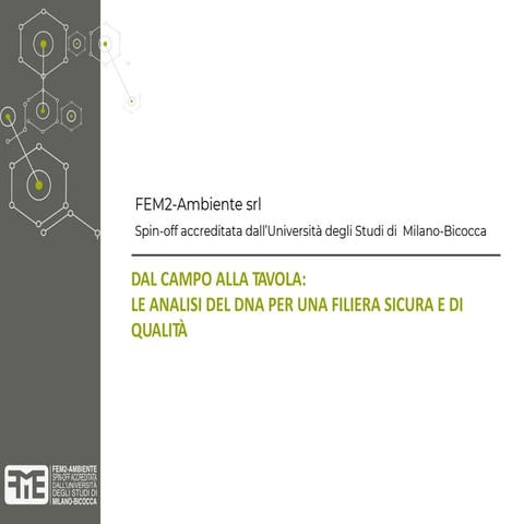 Dal campo alla tavola, le analisi genetiche per una filiera sicura e di qualità | PPT
