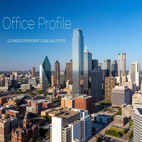 Office Visit: Go Inside Perficient's Dallas Location | PPT
