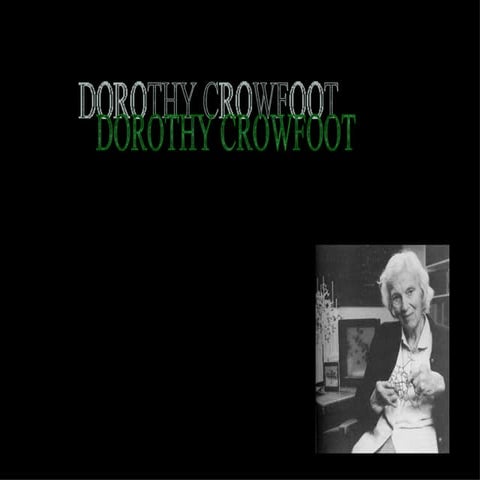 Dorothy Crowfoot Hodgkin | PPT