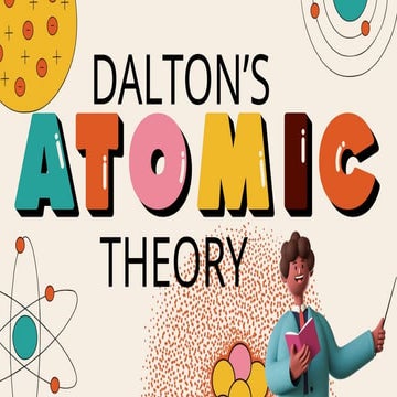 DALTON'S ATOMIC THEORY POWERPOINT .pptx