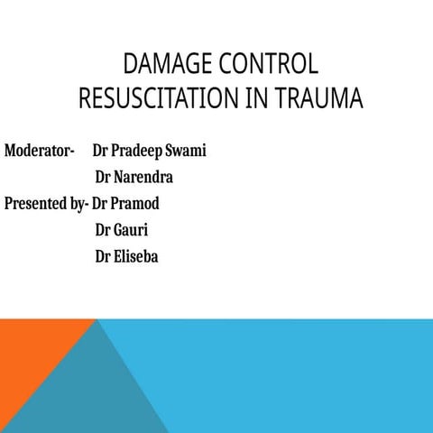 DAMAGE CONTROL RESUSCITATION IN TRAUMA.pptx23_1.pptx