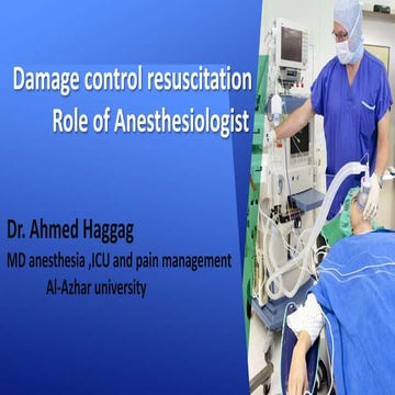 Damage control resuscitation roles of anaesthesiologist.pptx