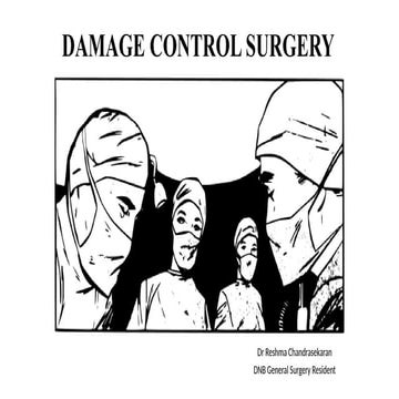 DAMAGE CONTROL SURGERY: TEAMWORK IS THE KEY | PPT