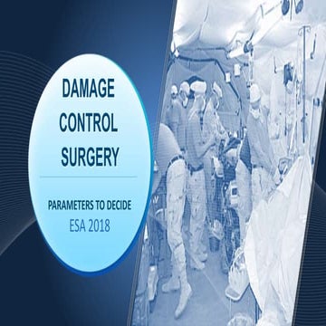 Damage control surgery (Bruno Pereira WSACS session ESA 2018 #EA18) | PPT
