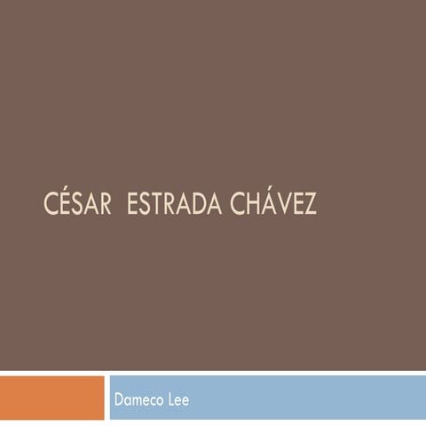 CèSar ChàVez | PPT