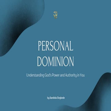 Personal Dominion - Understanding God's Power and Authority in You | PPTX