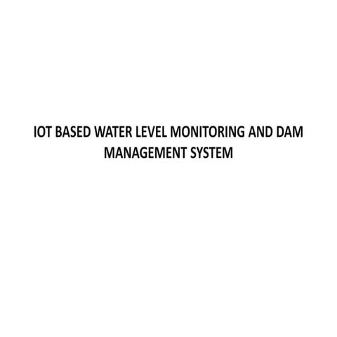 dam level management for water - mini project presentation | PPTX