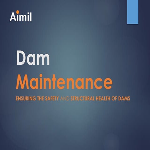 Dam Maintenance in India: Ensuring Dam Safety and Dam Structural Health ...