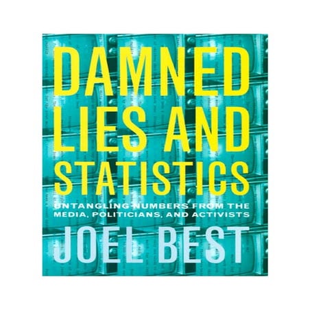 Damned lies and statistics