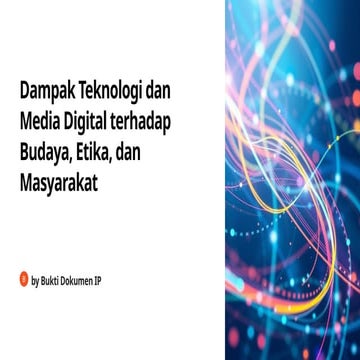 Dampak-Teknologi-dan-Media-Digital-terhadap-Budaya-Etika-dan-Masyarakat.pptx