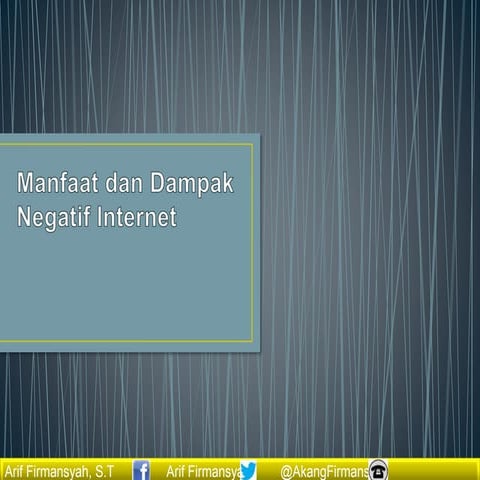 dampak_positif_dan_negatif_Internet.pptx