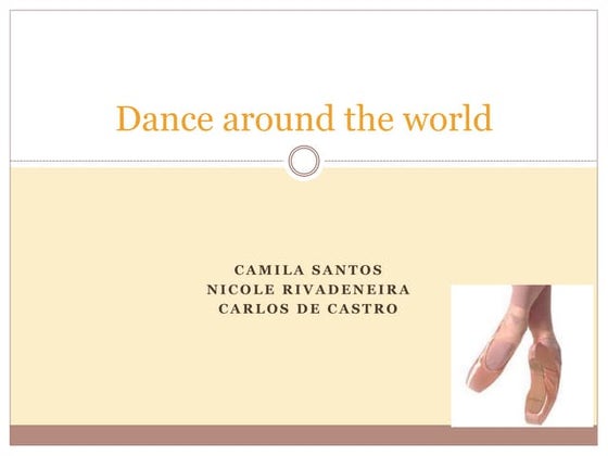 The world of dance | PPTX | Dance | Fine Art