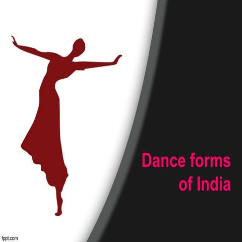 Different Indian Dance Forms | PPTX