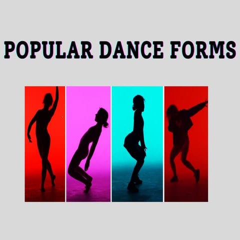 Most Popular Dance Forms | PPT