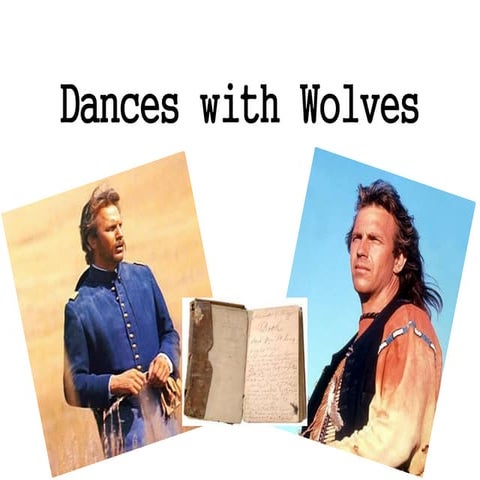 Dances with wolves journal project hints | PPTX