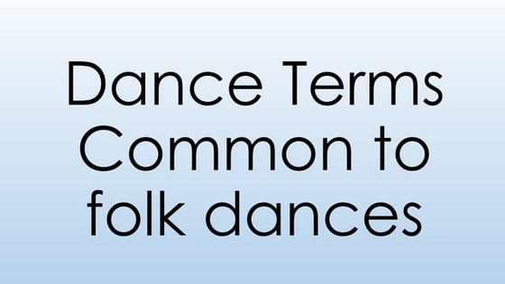 UNIT 3 MAPEH 6 LESSON 1 DANCE TERMS, STEPS AND DIRECTION- PE.pptx