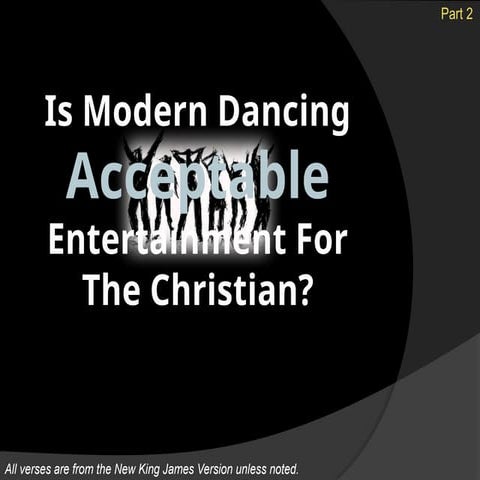 Dancing Acceptable For The Christian2.pptx