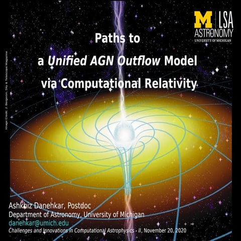 Paths to a Unified AGN Outflow Model via Computational Relativity | PPT