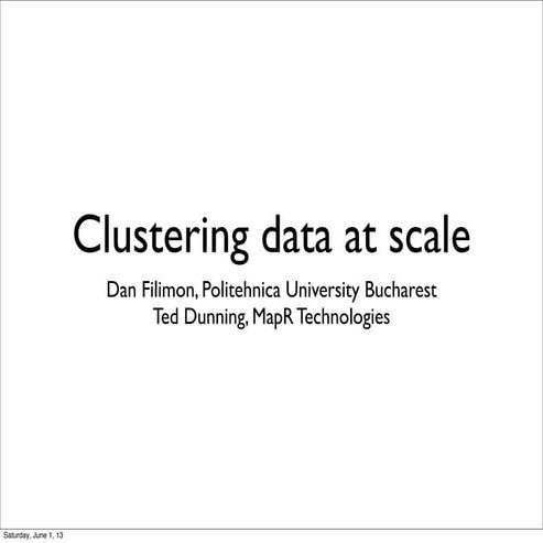Clustering large-scale data Buzzwords 2013 | PPT