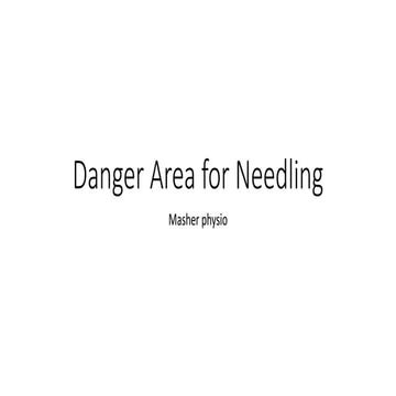 Danger Area before take for needling.pptx
