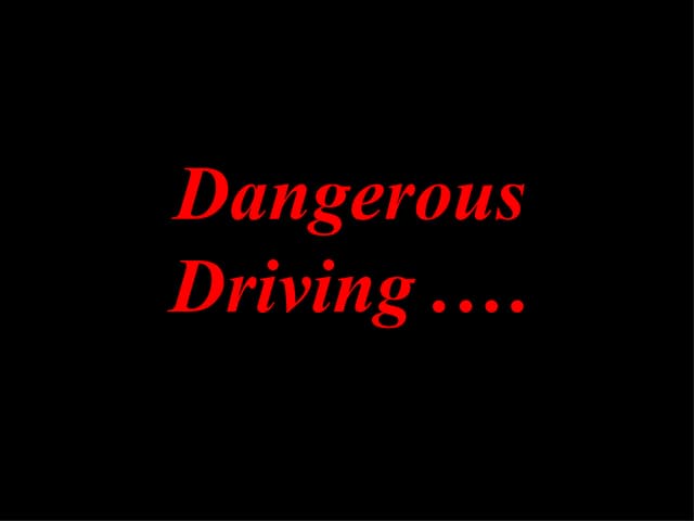 Dangerous Driving | PDF