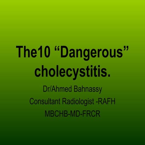 Imaging of dangerous cholecystitis | PPT