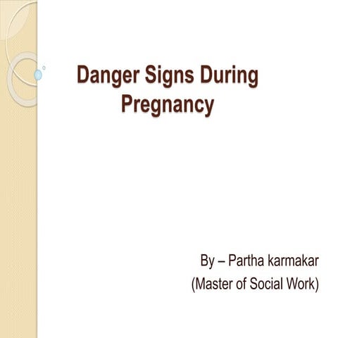 Danger signs during pregnancy | PPTX