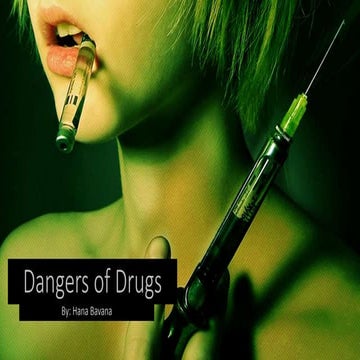 Danger of Drugs | PPTX