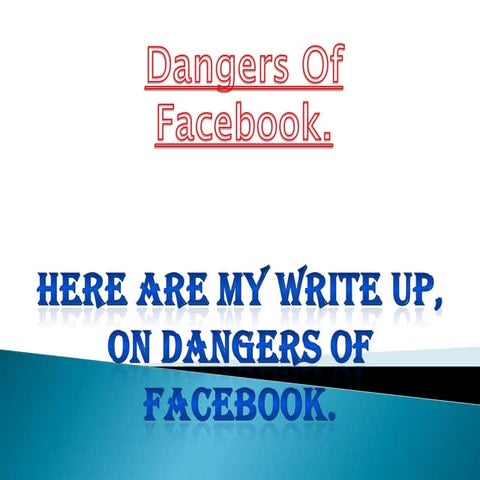 Dangers of facebook | PPT