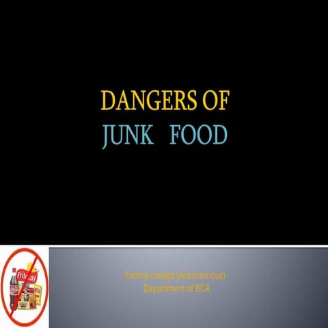 Dangers of junk food | PPTX