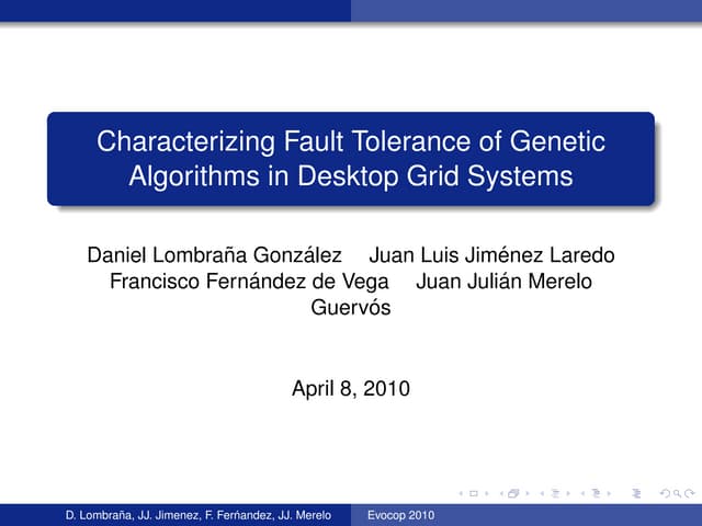 Characterizing Fault Tolerance Of Genetic Algorithms In Desktop Grid Systems Ppt