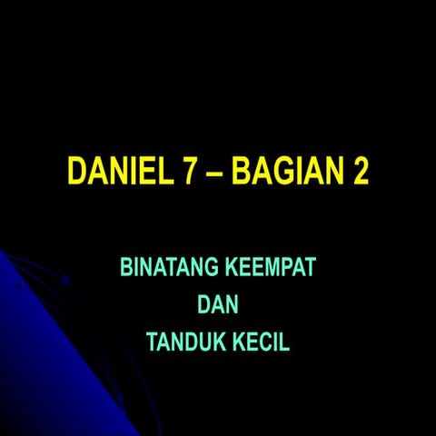 Daniel 7 – bagian 2 | PPT