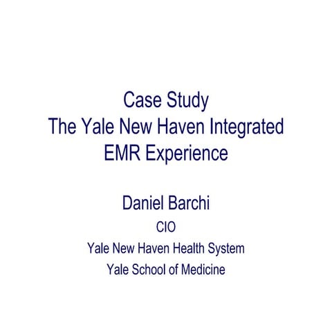 iHT² Health IT Summit in New York City 2012 - Case Study “Yale New ...
