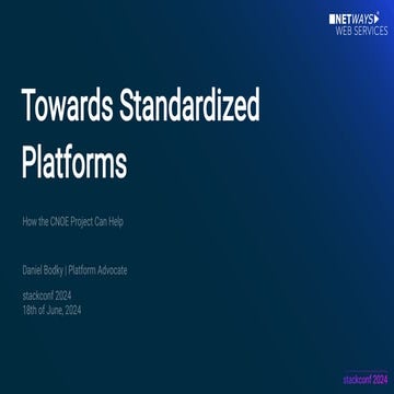 stackconf 2024 | Towards Standardized Platforms: How the CNOE Project Can Help by Daniel Bodky | PPT