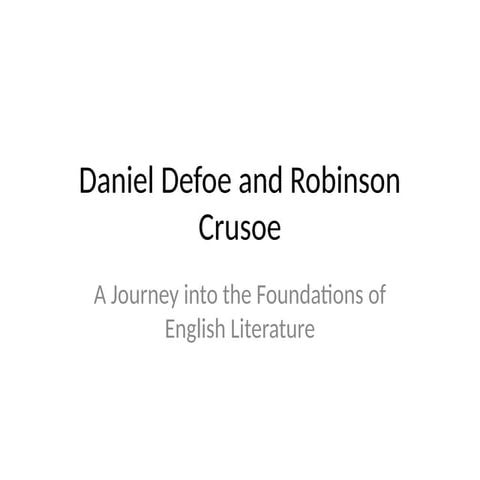 Daniel_Defoe_Robinson_Crusoe_Presentation.pptx